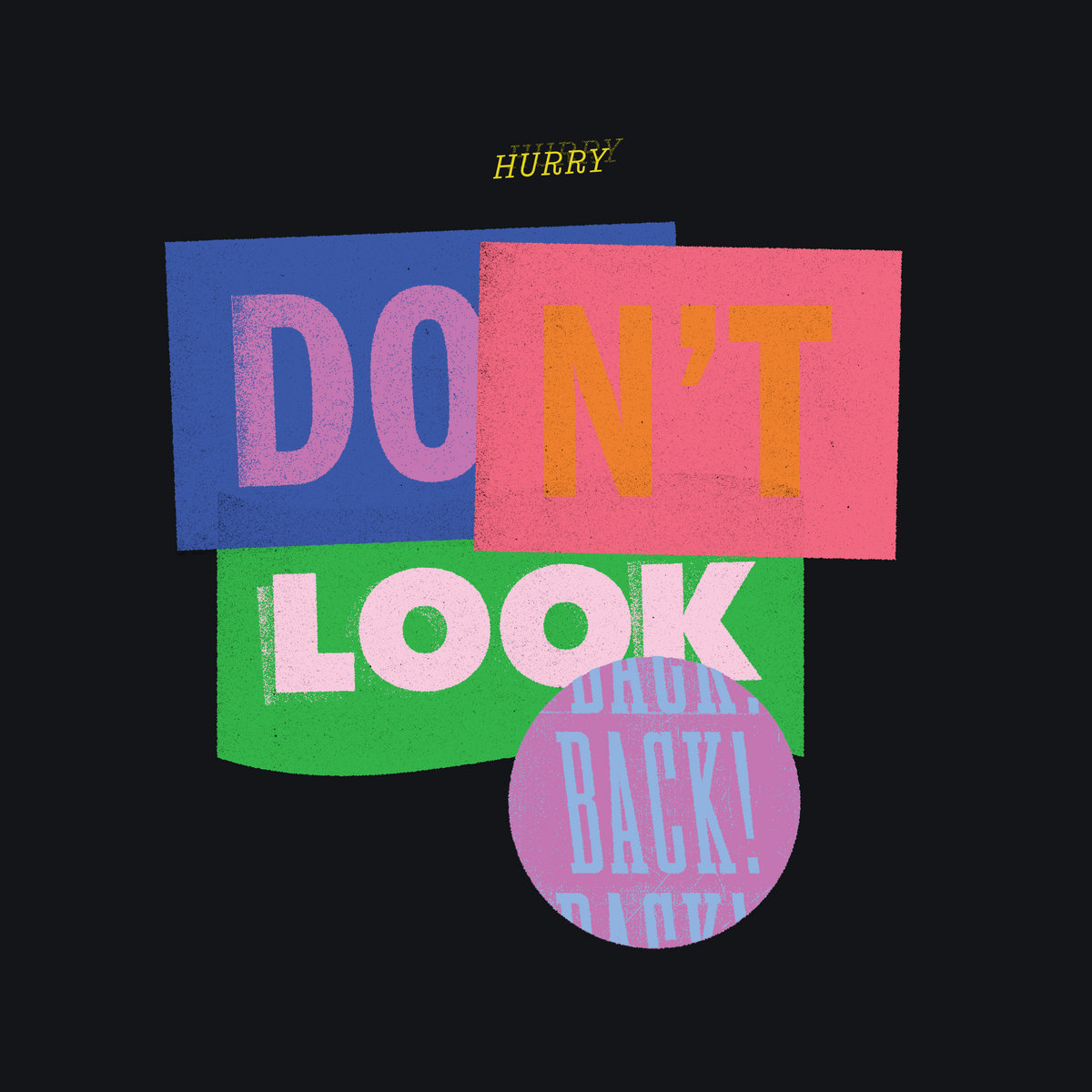Hurry – Don’t Look back - PossibleMusics.com